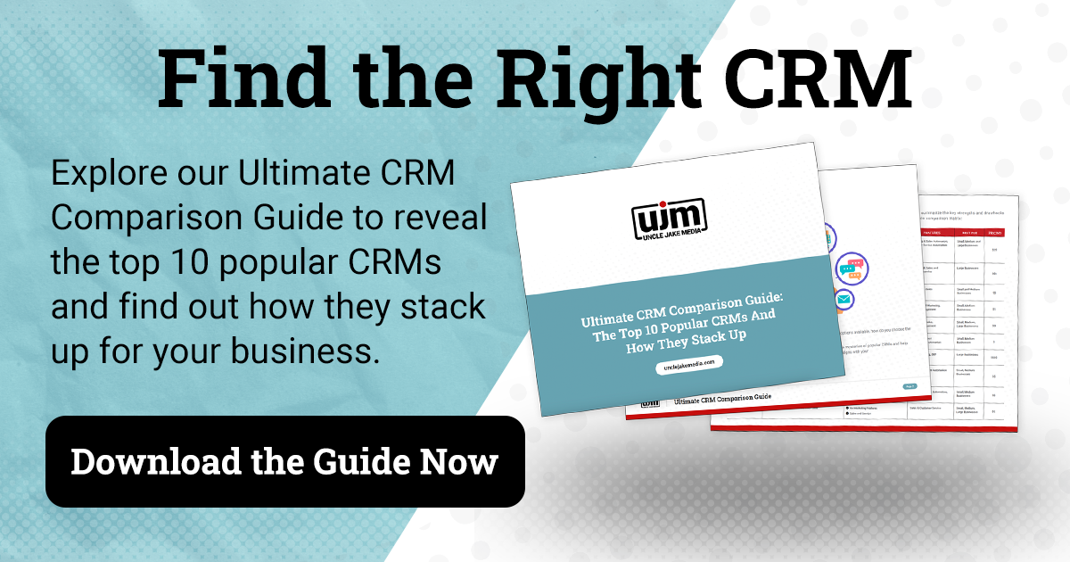 Ultimate CRM Comparison Guide | Top 10 CRM Systems | Uncle Jake Media